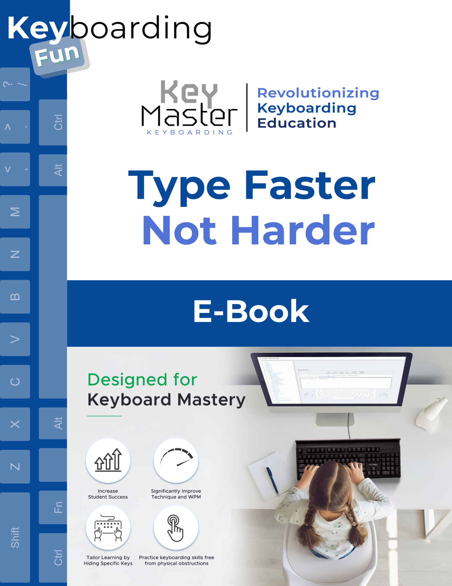 Type Faster, Not Harder Keyboarding Lesson Book